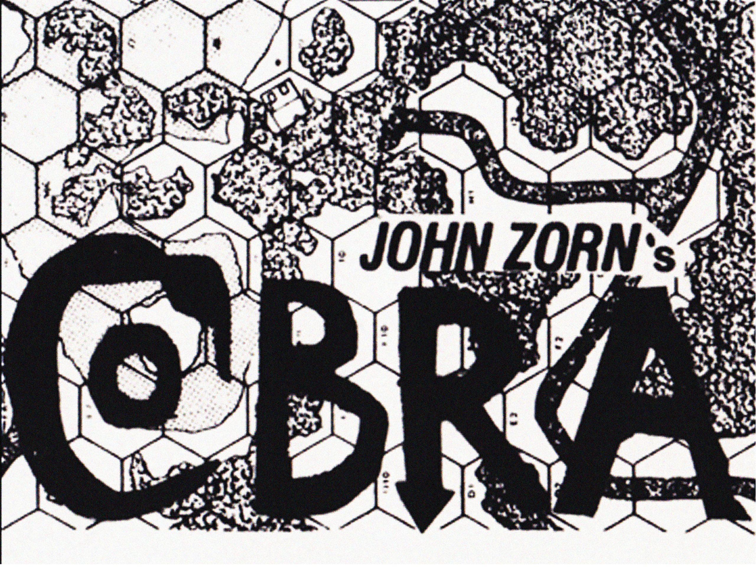 40TH ANNIVERSARY OF JOHN ZORN’S COBRA - Roulette