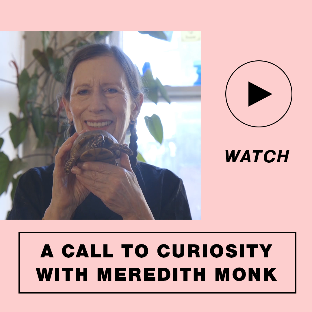 A Call to Curiosity with Meredith Monk - Roulette